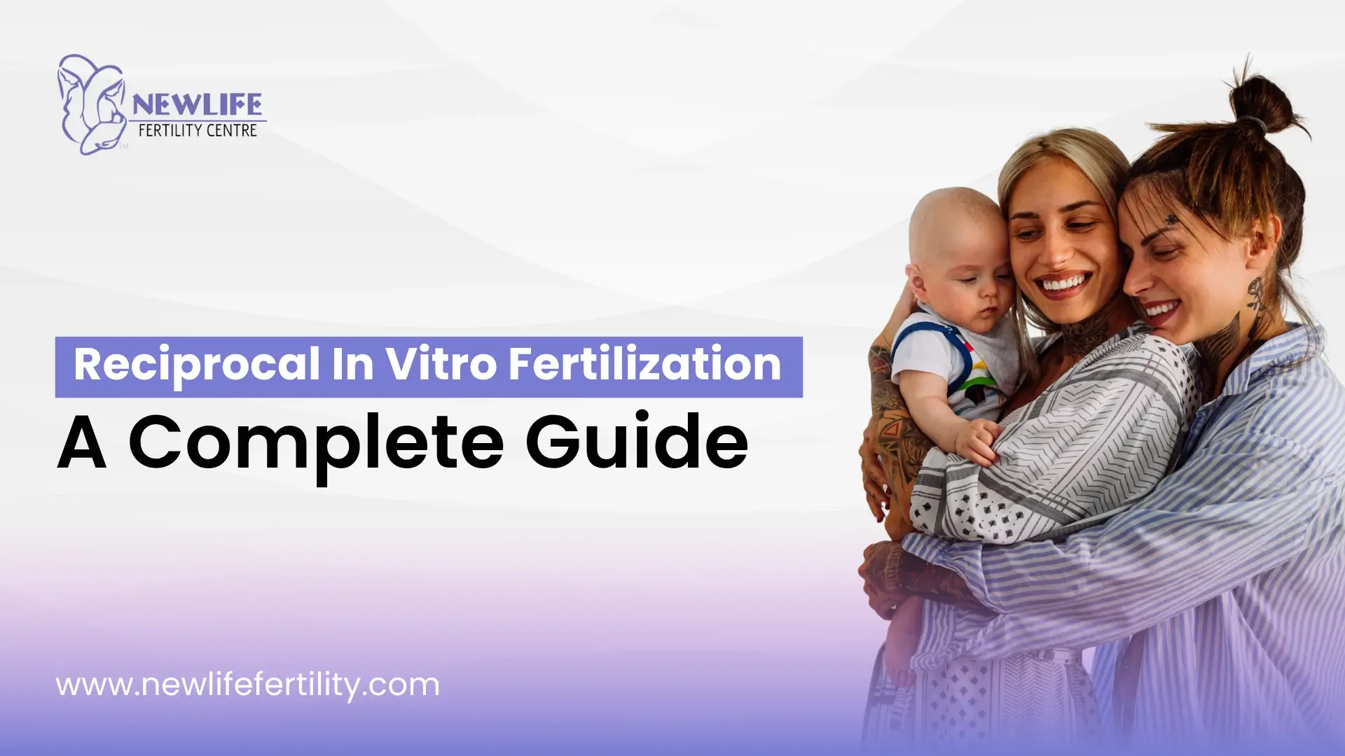 Reciprocal In Vitro Fertilization: A Complete Guide
